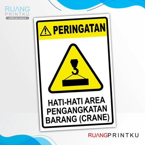 Jual Stiker Safety Sign K3 Rambu Peringatan Area Pengangkatan Barang ...