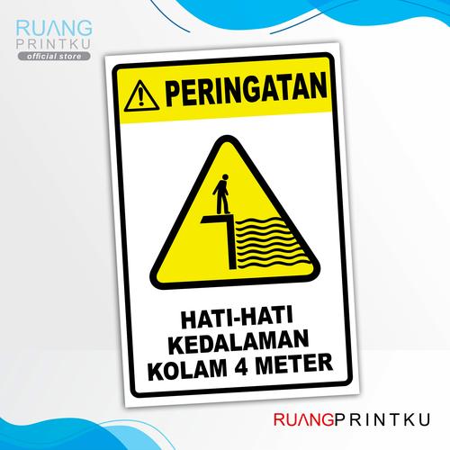 Jual Stiker Safety Sign K3 Rambu Peringatan Hati-hati Kedalaman Kolam ...