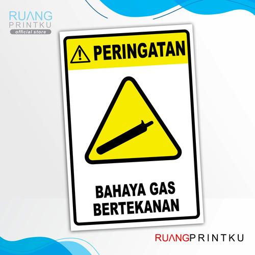 Jual Stiker Safety Sign K3 Rambu Peringatan Bahaya Gas Bertekanan ...