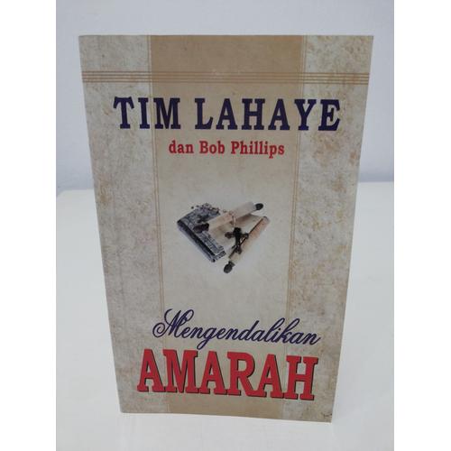 Jual Mengendalikan Amarah --- Tim Lahaye dan Bob Phillips - Kota Batam ...