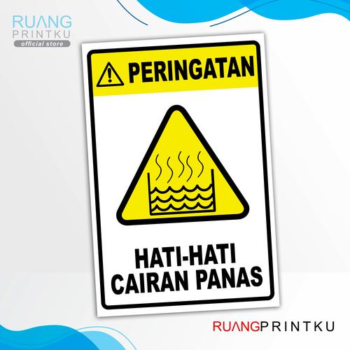 Jual Stiker Safety Sign K3 Rambu Peringatan Hati-hati Cairan Panas ...