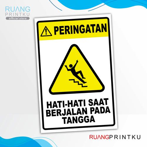 Jual Stiker Safety Sign K3 Rambu Peringatan Saat Berjalan di Tangga ...