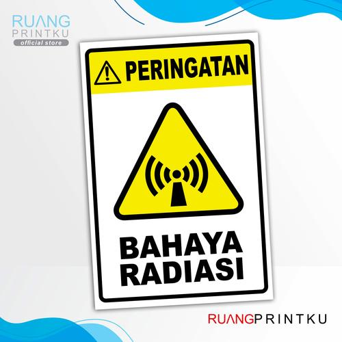 Jual Stiker Safety Sign K3 Peringatan Bahaya Radiasi - 10x15CM ...
