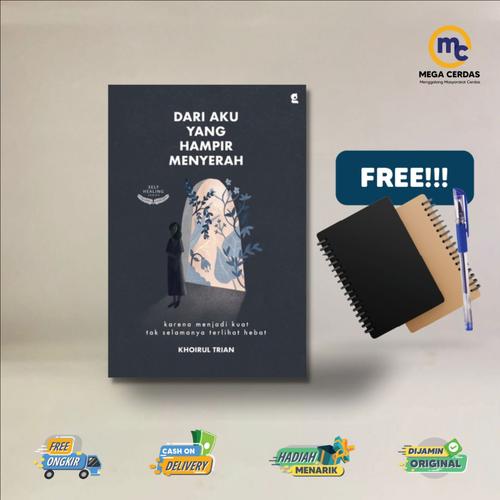 Jual Buku Dari Aku yang Hampir Menyerah - Khoirul Trian - Gradien Mediatama - Jakarta Selatan ...