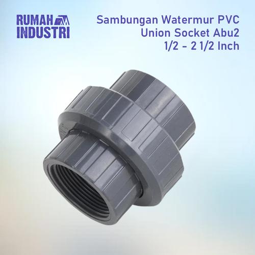 Jual Sambungan PVC Watermur Union Socket 1/2, 3/4, 1, 1 1/4, 1 1/2, 2 ...