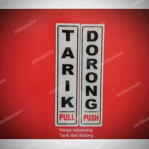 Jual Sign" Tarik / Dorong" Sign label Acrylic, Harga untuk 1 pasang ...