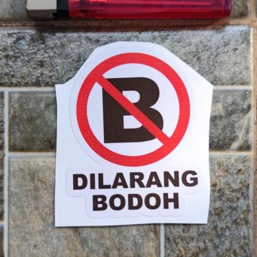 Jual Stiker Kata Dilarang Bodoh Humor Lucu Viral Motor Plesetan Meme ...