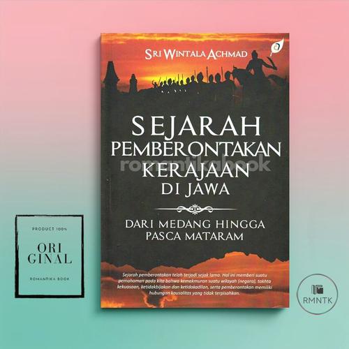 Jual BUKU SEJARAH PEMBERONTAKAN KERAJAAN DI JAWA Medang - Pasca Mataram ...