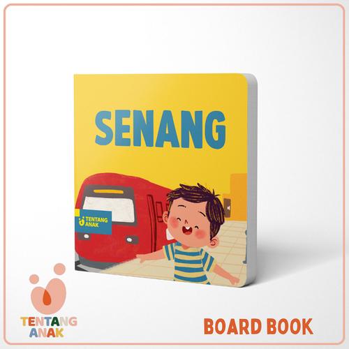 Jual Tentang Anak Board Book Senang | Buku Cerita Anak - Jakarta ...