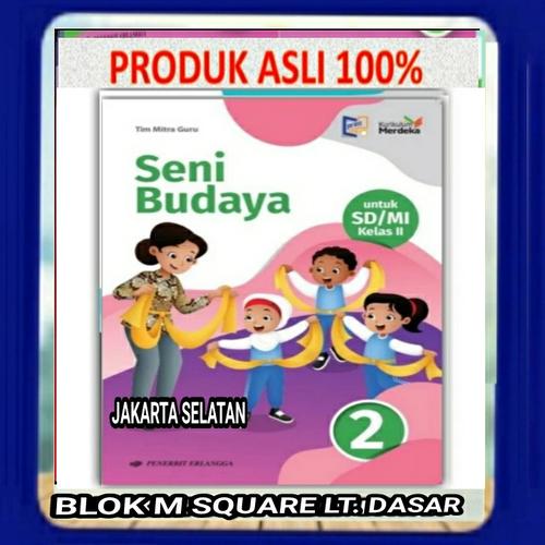Jual BUKU SENI BUDAYA KELAS 4 SD KURIKULUM MERDEKA NEW ERLANGGA - SENI BUDAYA 2 - Jakarta ...