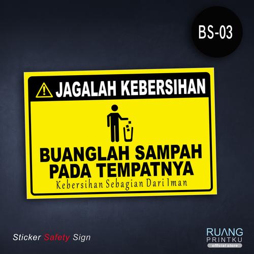 Jual Stiker Safety Sign K3 Buanglah Sampah Pada Tempatnya - Jakarta ...