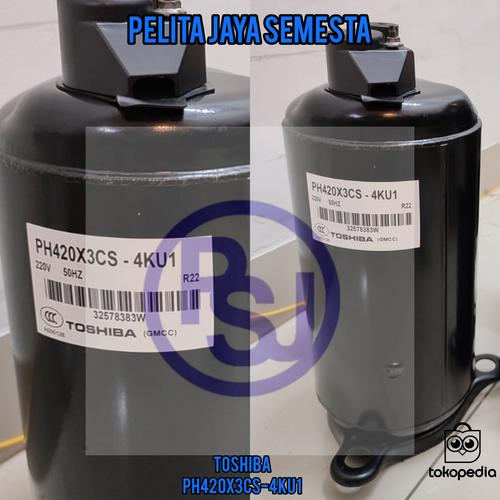 Jual Compressor AC Toshiba PH420X3CS-4KU1 / Kompresor GMCC PH420X3CS-4KU1 - Jakarta Barat ...
