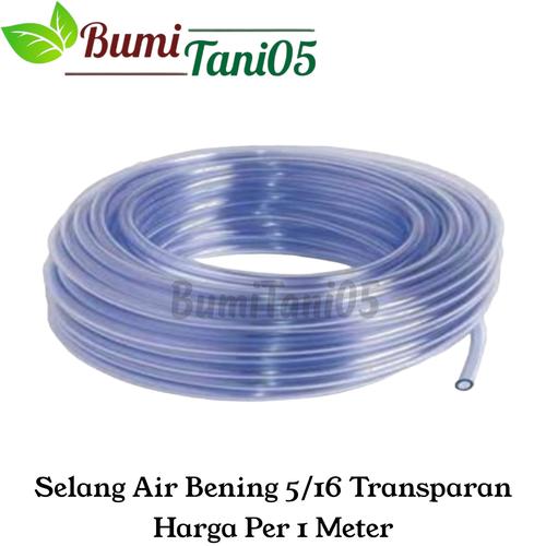 Jual Selang Air Bening 5/16 Tebal Transparan Harga Per Meter - Kota Palembang - BumiTani_05 ...