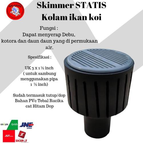Jual SKIMER STATIS 3 x 1 ½ inch SKIMMER KOLAM KOI SKIMER - Jakarta ...