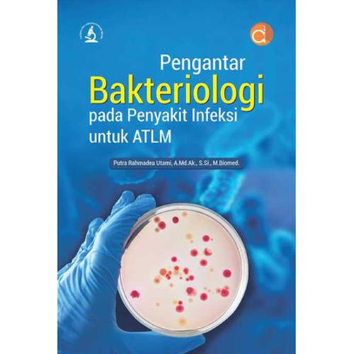 Jual Buku Pengantar Bakteriologi Pada Penyakit Infeksi untuk ATLM ...