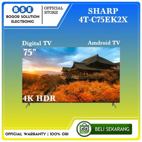 Promo Sharp 75 Inch 4K HDR Android TV 75 Inci Sharp 4T-C75EK2X 75 Inch UHD Cicil 0% 3x - Kota ...