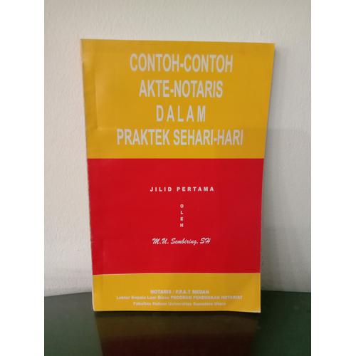 Jual CONTOH-CONTOH AKTA NOTARIS Dalam Praktek Sehari-Hari Jilid Pertama ...