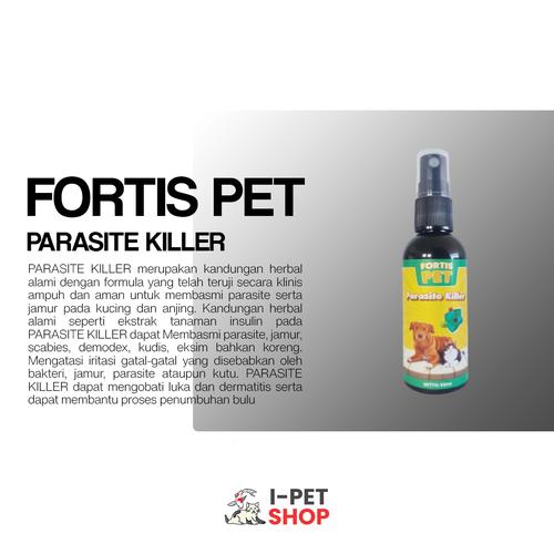 Jual Fortis Pet Parasite Killer Obat Jamur Scabies Demodex Kudis - Kota ...