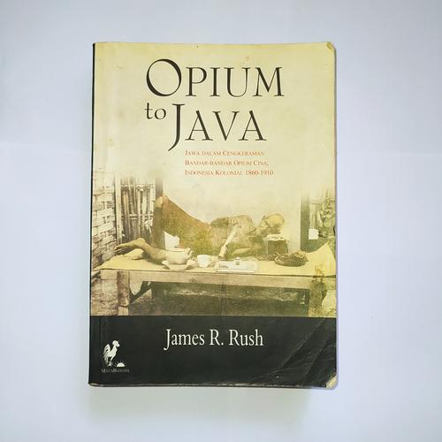 Jual Opium to Java Jawa dalam Cengkeraman Bandar Opium Cina Indonesia ...