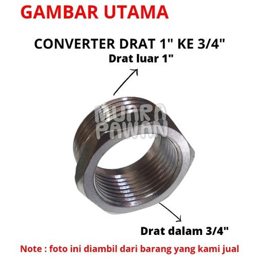 Jual Converter drat 1 ke 3/4 inchi adaptur ulir pipa pvc reducer ...