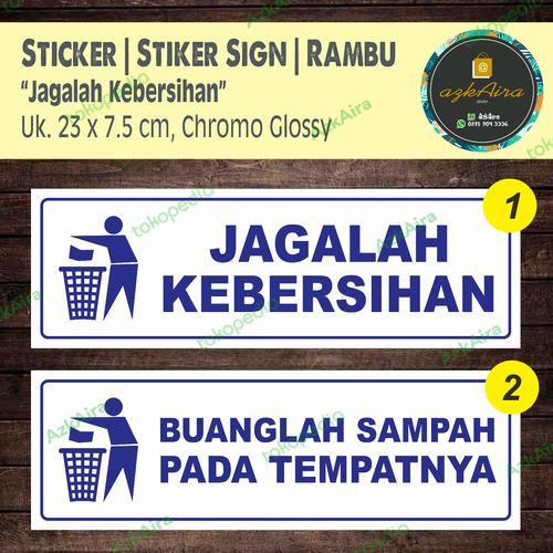 Jual Sticker Stiker Sign Rambu Jagalah Kebersihan - Uk. 23x7.5 cm - Kab ...