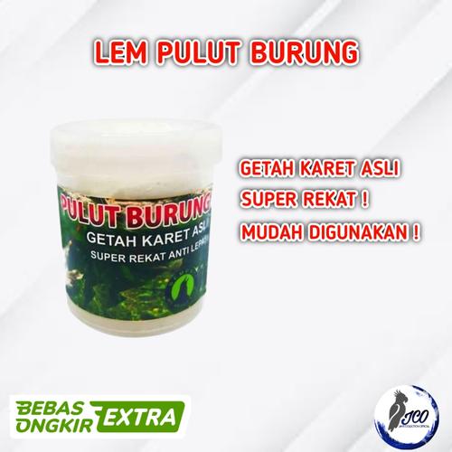 Jual LEM PULUT BURUNG SUPER LENGKET LEM JEBAK BURUNG GETAH KARET BURUNG ...