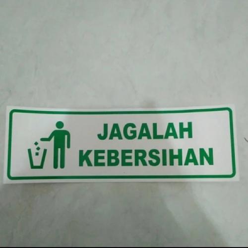 Jual STIKER SIGN 23×7,5cm JAGALAH KEBERSIHAN. RAMBU K3 SAFETY - Jakarta ...
