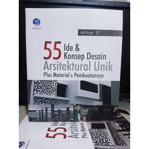 Jual Buku 55 Ide & Konsep Desain Arsitektural Unik Plus Material & Pembuata - Kab. Bantul ...