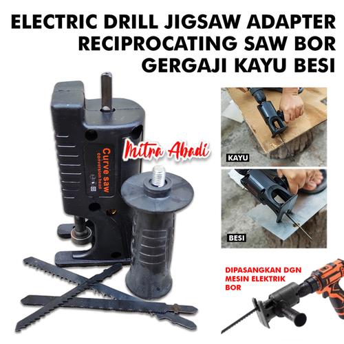 Jual Electric Drill Jigsaw Adapter Bor Gergaji Kayu Reciproing SAW ...