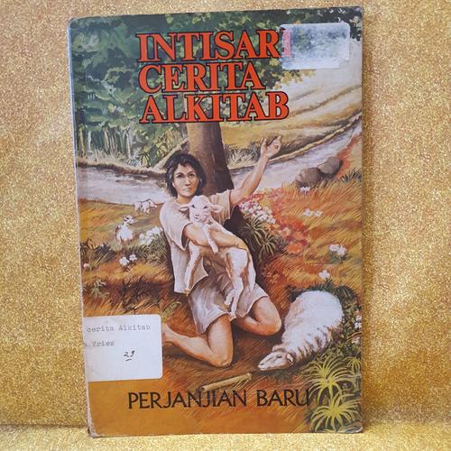 Jual BUKU KLASIK INTISARI CERITA ALKITAB PERJANJIAN BARU - Jakarta ...