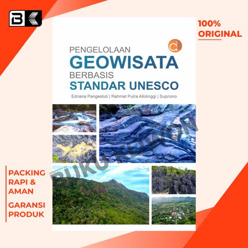 Jual Buku Pengelolaan Geowisata Berbasis Standar UNESCO - Edriana P ...