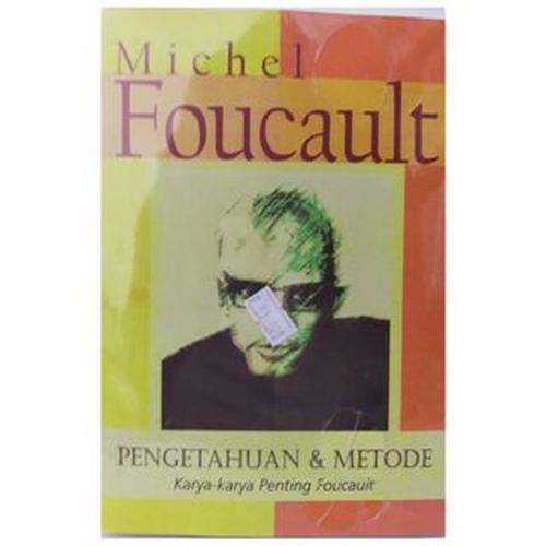 Promo Pengetahuan Dan Metode Karya karya Penting Foucalt - Michel ...