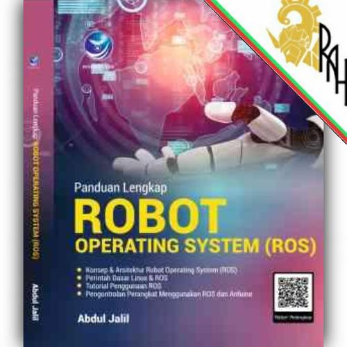 Jual Buku Panduan Lengkap Robot Operating System (ROS) ORIGINAL - Kota Bandung - TOKO BUKU RAH ...