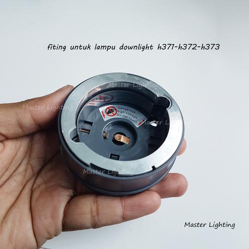 Jual fiting lampu downlight untuk H371-H372-H373 - Jakarta Pusat ...