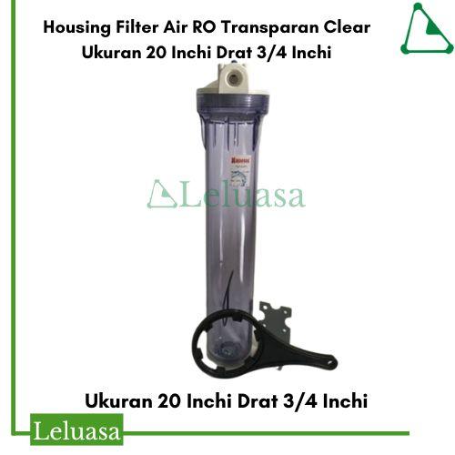 Jual Housing Filter Air RO Transparan Clear Ukuran 20 Inchi Drat 3/4 ...