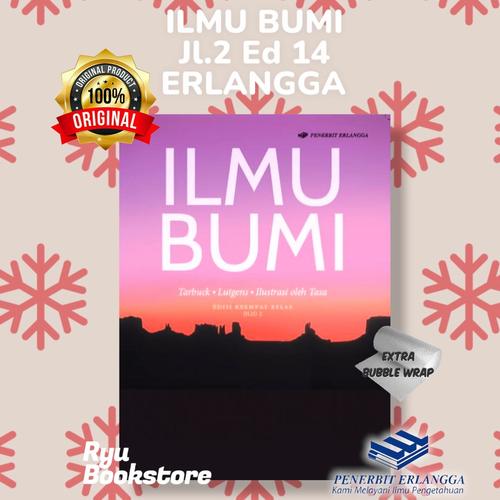 Jual Original Ilmu Bumi Ed.14 Jilid 2 - Erlangga - Jakarta Pusat - Ryu Bookstore | Tokopedia