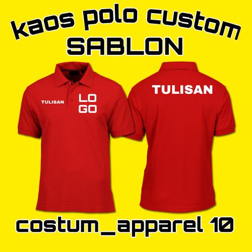 Jual KAOS KERAH POLO CUSTOM SABLON LOGO TULISAN PRINT DTF PLASTISOL ...