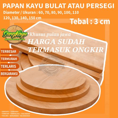 Jual Papan Kayu 70x70x3 cm persegi dan bulat diameter 70 cm daun meja ...