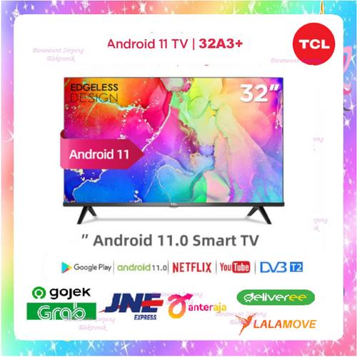 Jual TCL 32 Inch Android Smart LED TV HD Google AI & Dolby Audio 32A3 ...