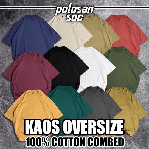 Jual KAOS POLOS OVERSIZE COTTON COMBED 20S/24S UNISEX [POLOSAN SOC ...