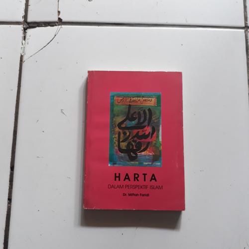 Jual HARTA DALAM PERSPEKTIF ISLAM - DR MIFTAH FARIDI C2 - Kota ...