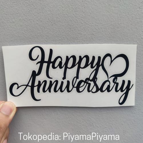 Jual Stiker Happy Anniversary Sticker Balon PVC Stiker Akrlik - 15x7cm ...