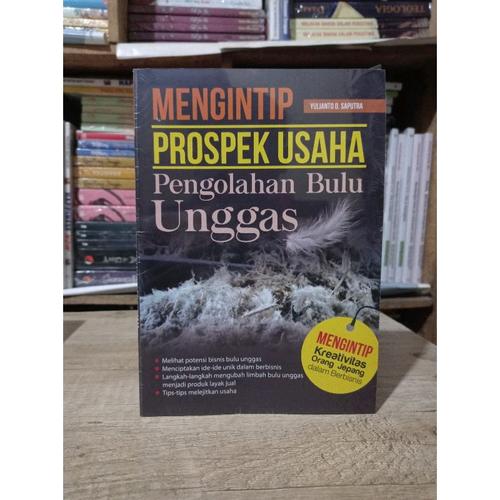 Jual Buku Mengintip Prospek Usaha Pengolahan Bulu Unggas - Kab. Bantul ...