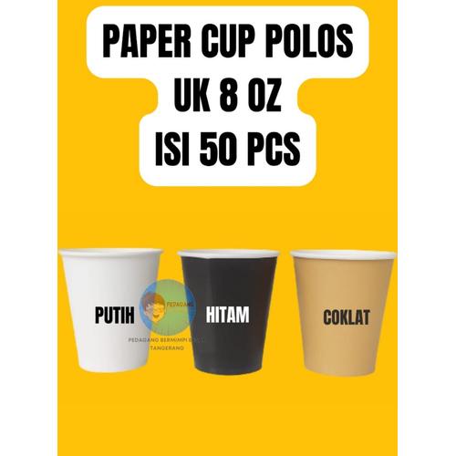 Jual Hot Paper Cup 8 oz / Gelas Kertas 8 Oz (240ml) Polos isi 50pcs - PUTIH - Kab. Tangerang ...