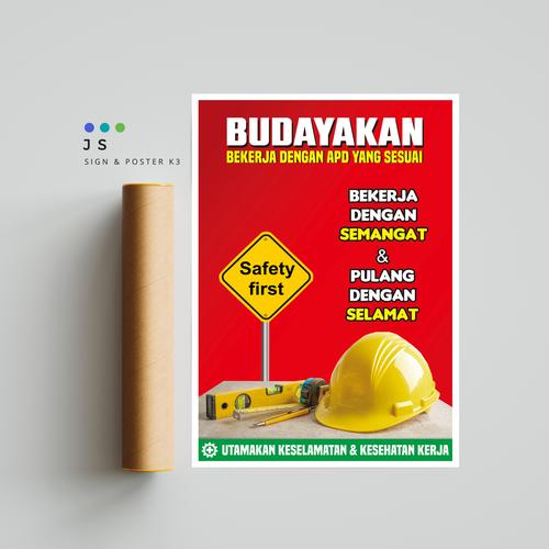 Jual POSTER SAFETY K3 - SAFETY FIRST BUDAYAKAN MEMAKAI APD YANG SESUAI ...
