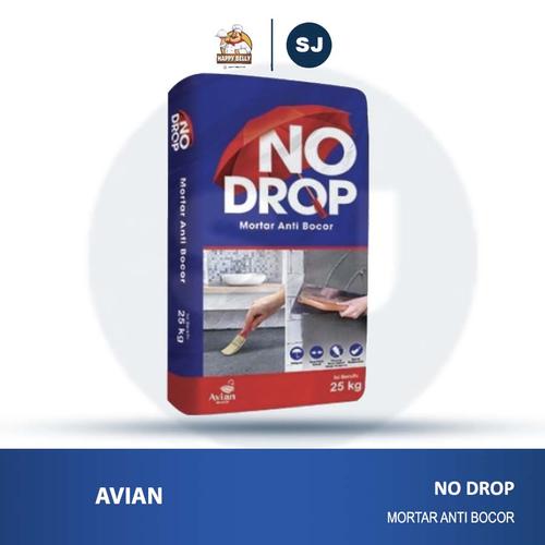 Jual NO DROP MORTAR 25KG ACIAN SEMEN WATERPROOFING PELAPIS ANTI BOCOR ...