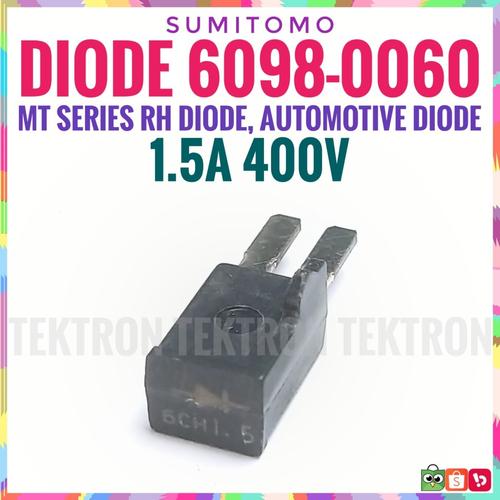 Jual Sumitomo Diode Automotive 1.5A 400V 6098 0060 6098-0060 CN 2P 1.5 ...