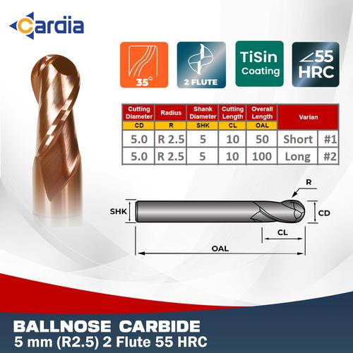 Jual Ballnose 5 mm R2.5 x Long 50 | 100 2F Ball Nose Carbide 55 HRC CARDIA - 5m mm x 100 - Kab ...