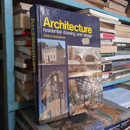 Jual Architecture Residential Drawing And Design Buku Cloise E Kicklighter Kab Temanggung