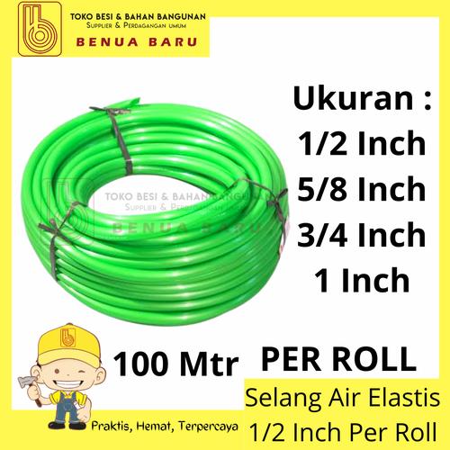 Jual Selang Air Elastis 1/2 5/8 / 3/4 1 Inch Per Roll / Selang Air ...